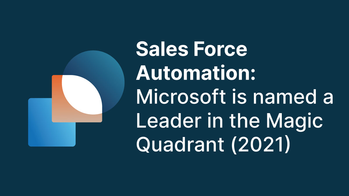 Microsoft is named a Leader in the Magic Quadrant (2021)